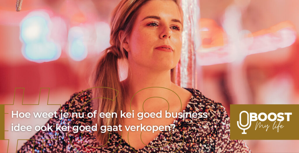 Hoe weet je nu of een kei goed business idee ook kei goed gaat verkopen ...