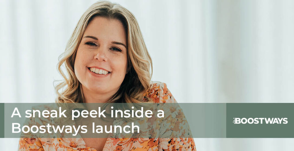 A sneak peek inside a Boostways launch - Boostways